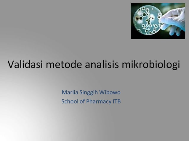 Bu Marlia - Validasi metode analisis mikrobiologi.pptx