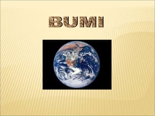 Bumi.ppt