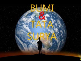 Bumi dan Tata Surya.pptx