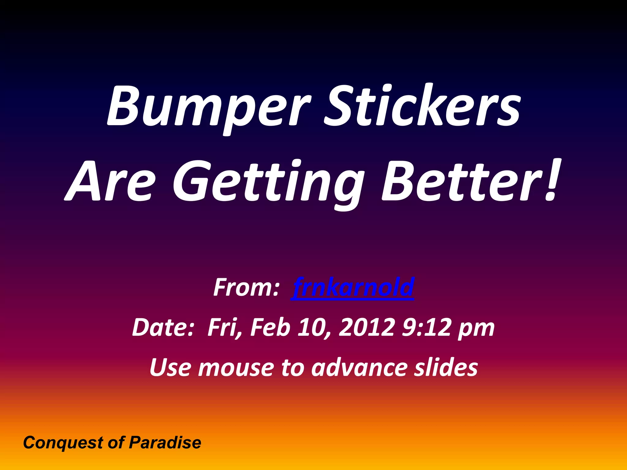 Bumper stickers are_getting_better | PPS