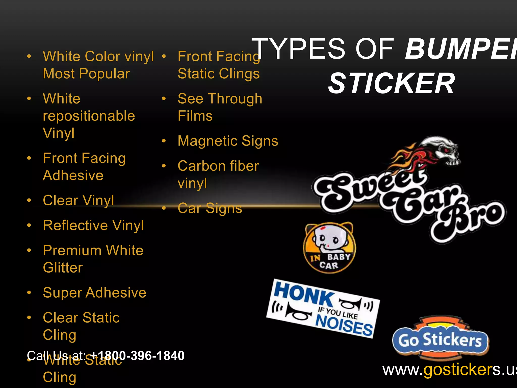 Bumper stickers by gostickers | PPTX | Auto Type | Automotive