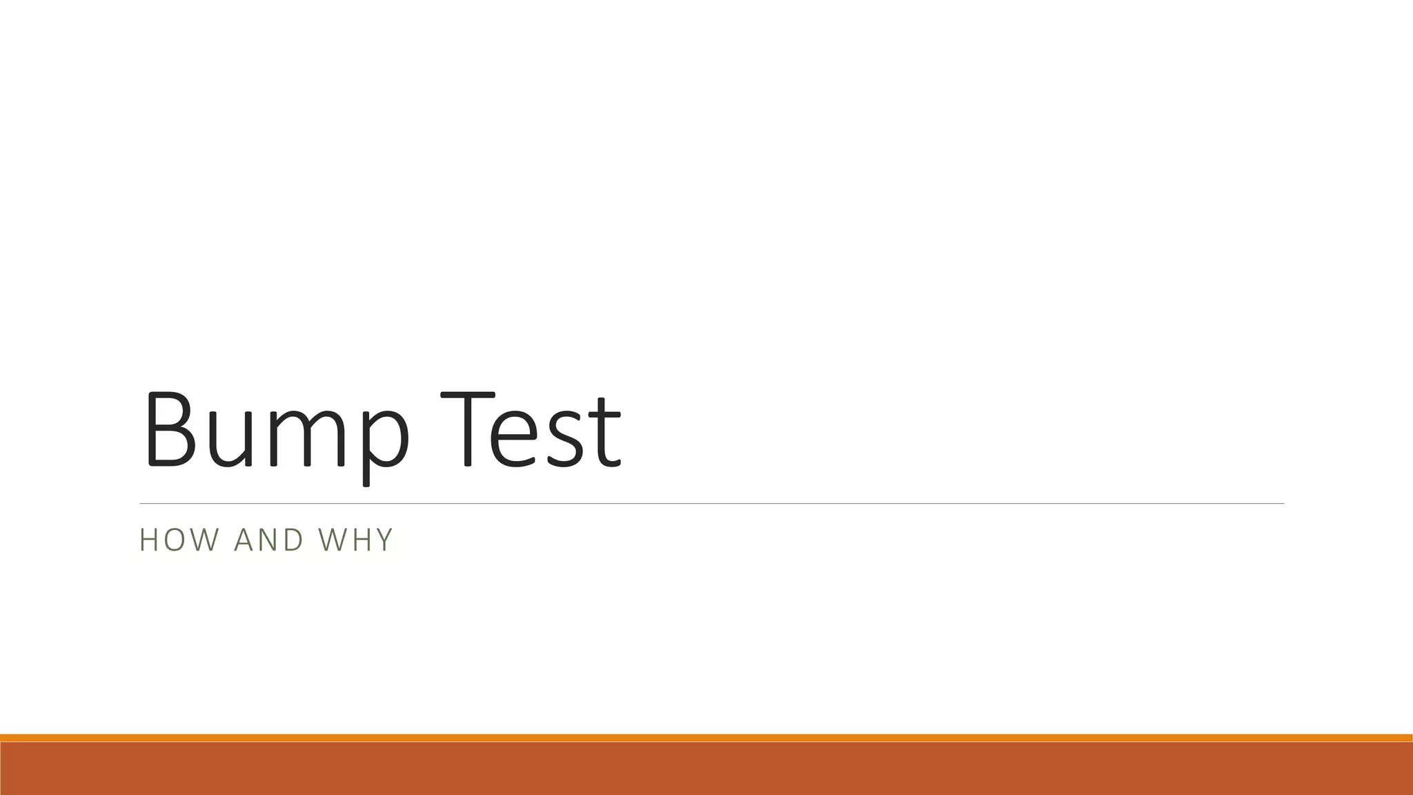 Bump test (Resonance Test) | PPTX