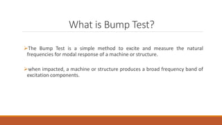 Bump test (Resonance Test) | PPTX