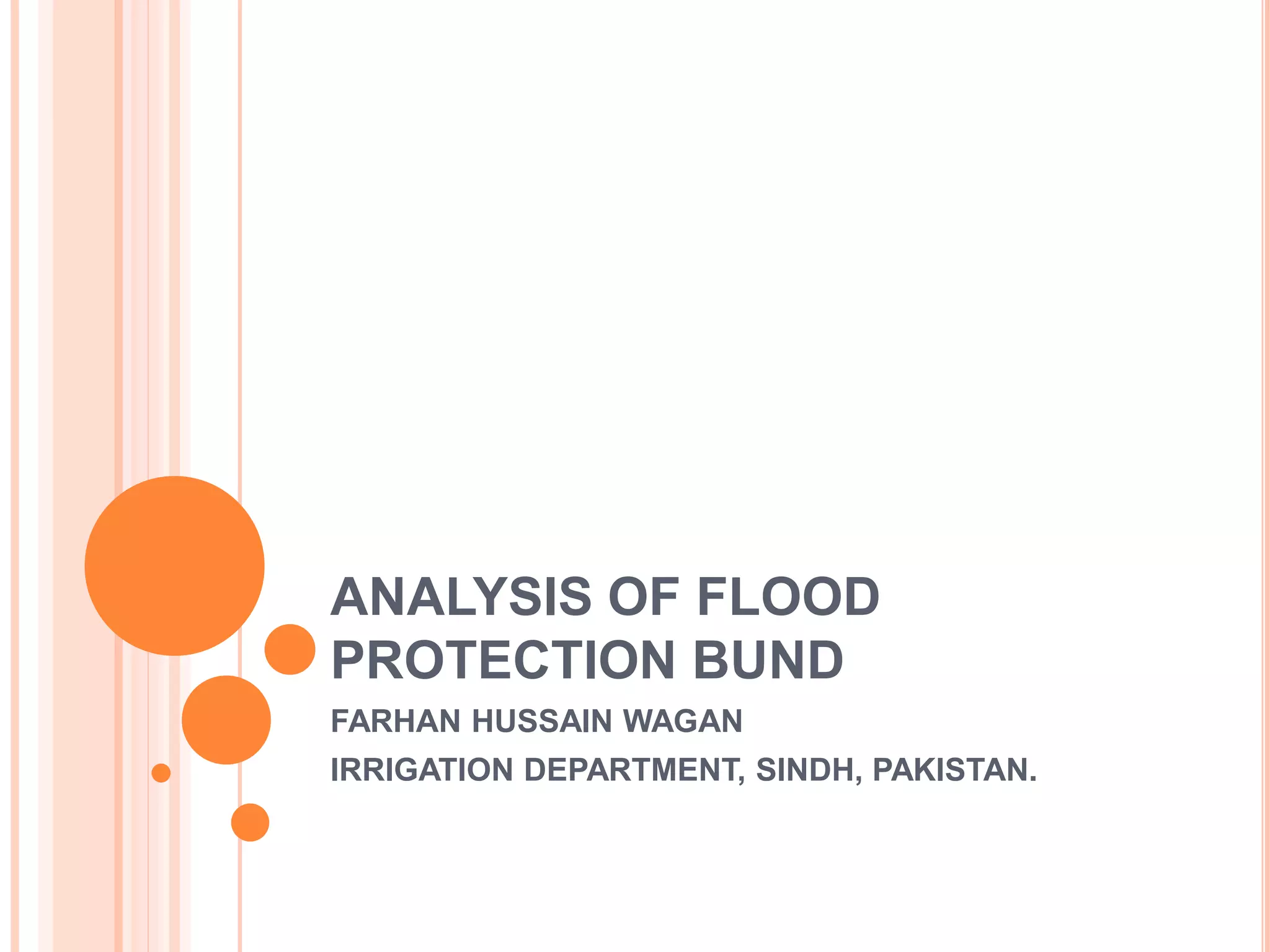 Analysis of Bund to avoid breach in Irrigation system of Sindh ...