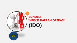 BUNDLES HAIS PENCEGAHAN DAN PENGENDALIAN INFEKSI | PPTX