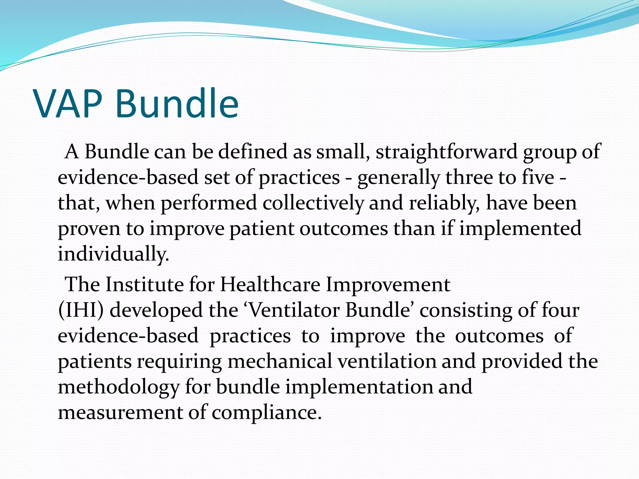 Bundles to prevent ventilator associated pneumonia | PPTX