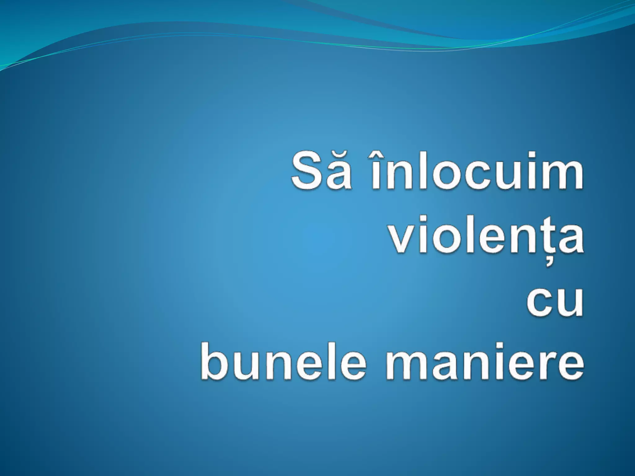 Bunele maniere | PPT