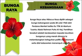 BUNGA RAYA, MAKSUD DAN KETERANGAN SEBAGAI PANDUAN | PPTX