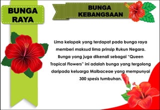 BUNGA RAYA, MAKSUD DAN KETERANGAN SEBAGAI PANDUAN | PPTX