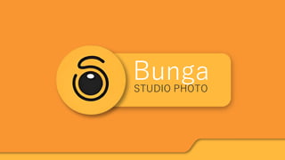 Bunga Studio Photo PPT Bunga Studio Photo PPT | PPT