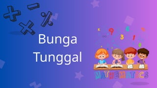 Bunga tunggal, majemuk dan anuitas_20230815_130558_0000.pptx