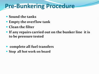 bunkering procedure 2.pptx marine engineering | PPTX