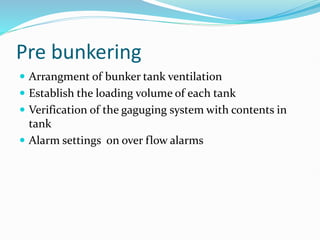 bunkering procedure 2.pptx marine engineering | PPTX