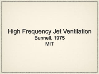 Bunnell History and High Frequency Jet Ventilator Theory | PDF
