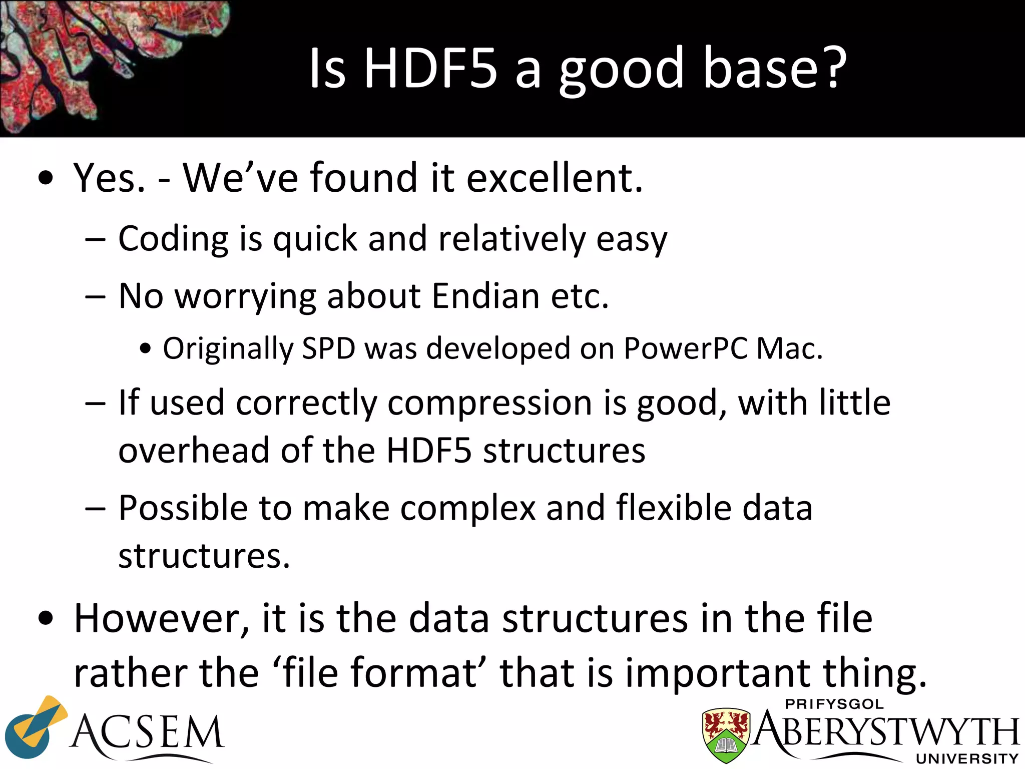 Spd And Kea Hdf5 Based File Formats For Earth Observation Ppt