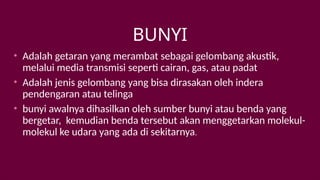 materi bunyi kelas 8 Ilmu Pengetahuan Alam | PPTX