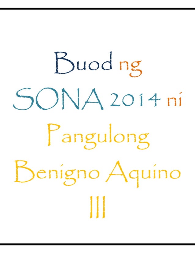 Buod ng sona 2014 ni pangulong benigno aquino iii | DOCX