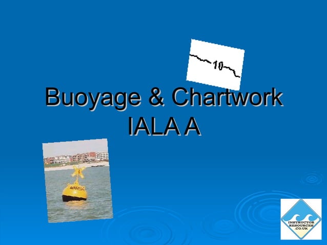 Buoyage & chart symbols | PPT