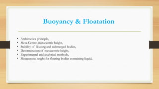 Buoyancy & Floatation concepts of Fluid Mechanics .pptx