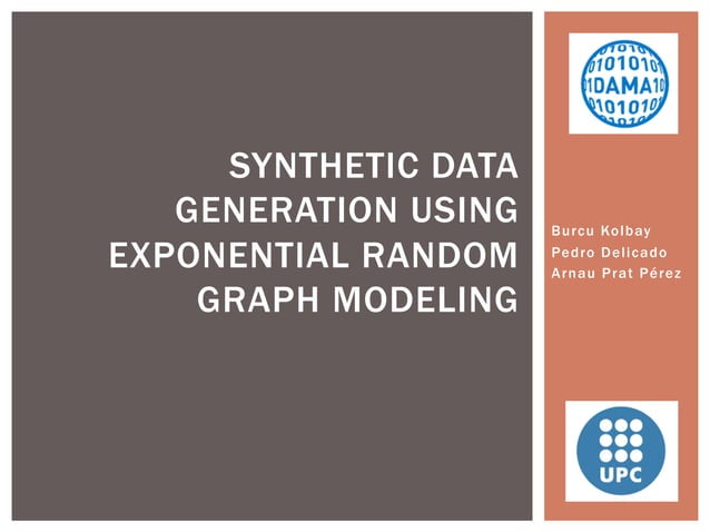 Synthetic Data Generation Using Exponential Random Graph Modeling Ppt 4902
