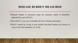 BURDEN OF DISEASE and QALY and DALY of Life | PPTX