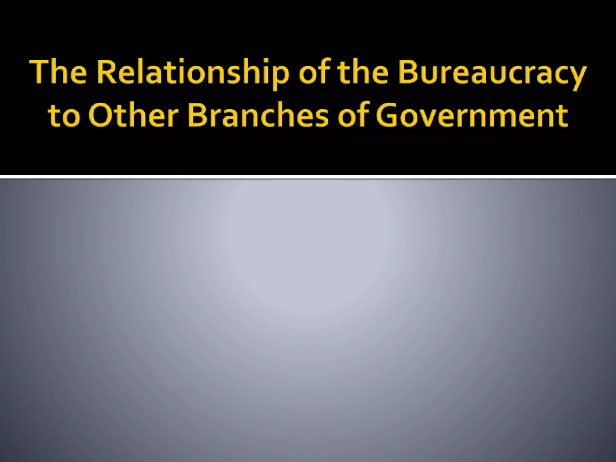 Bureaucracy | PPT