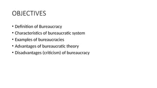 BUREAUCRACY.pptx, it's one of the theori | PPTX