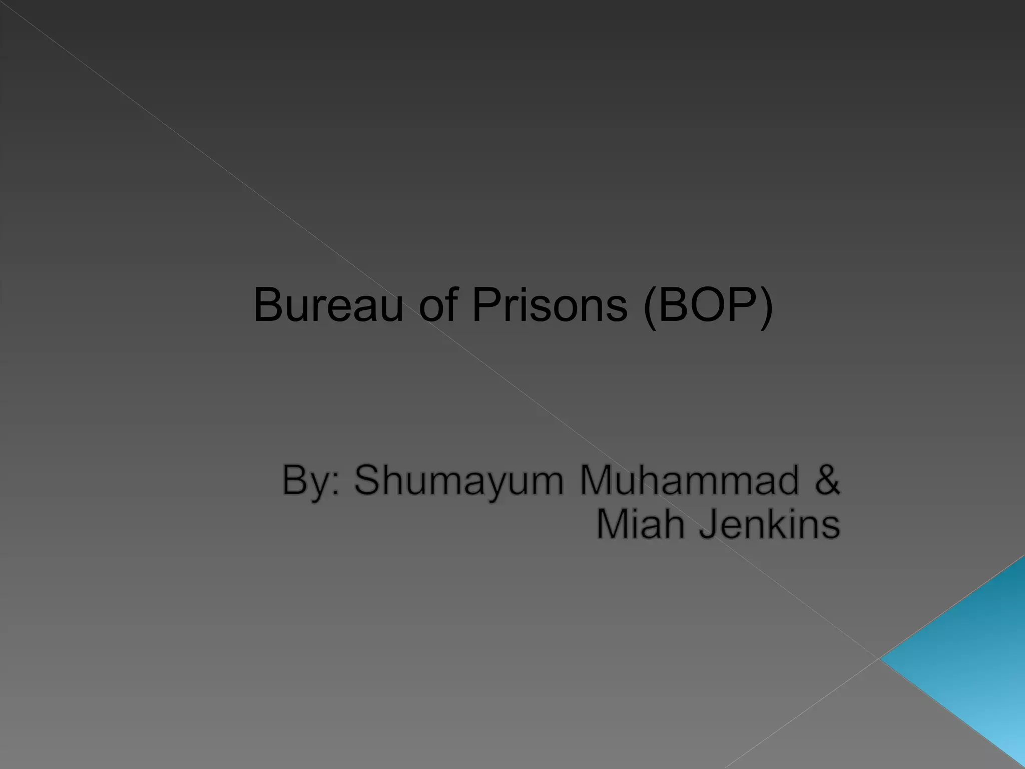 Bureau of prisons_bop_[1] | PPT
