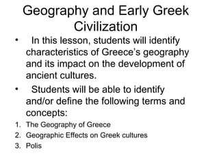 Greece _1_Geography_and_Early_Greek_Civilization.ppt