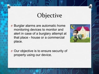 Burglar alarm ppt | PPTX