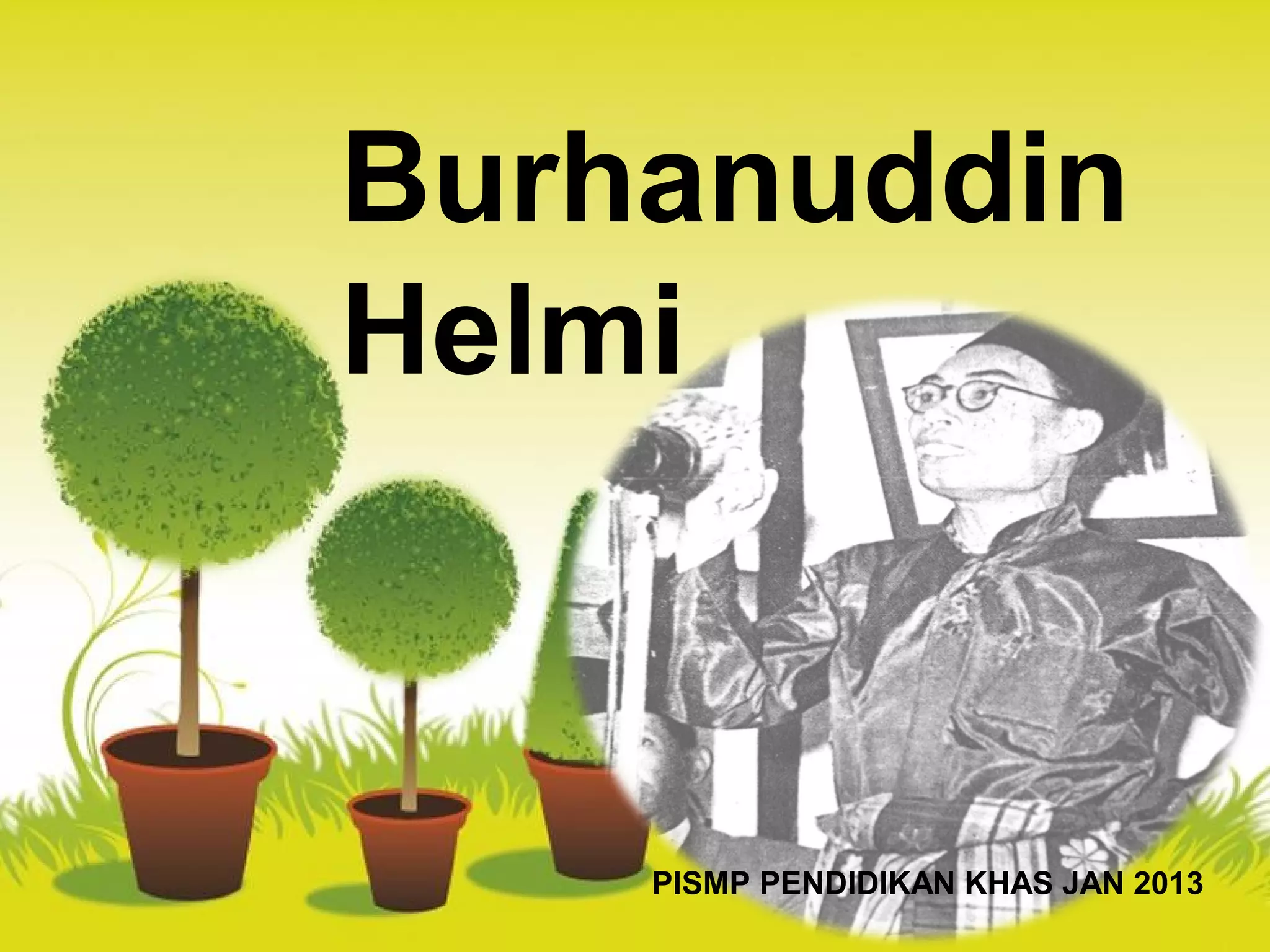 Burhanuddin helmi | PPT