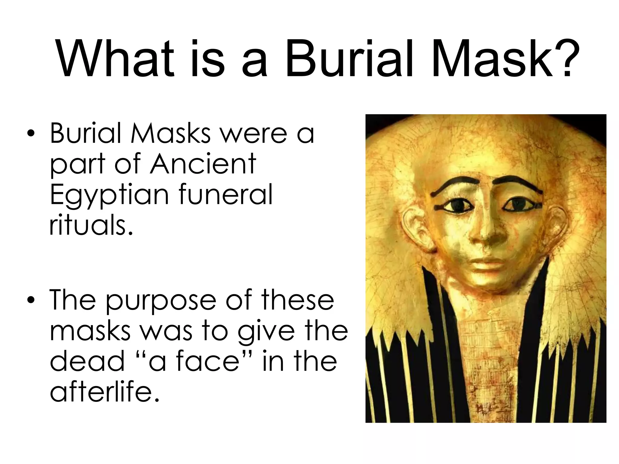 Egyptian Burial masks | PPTX