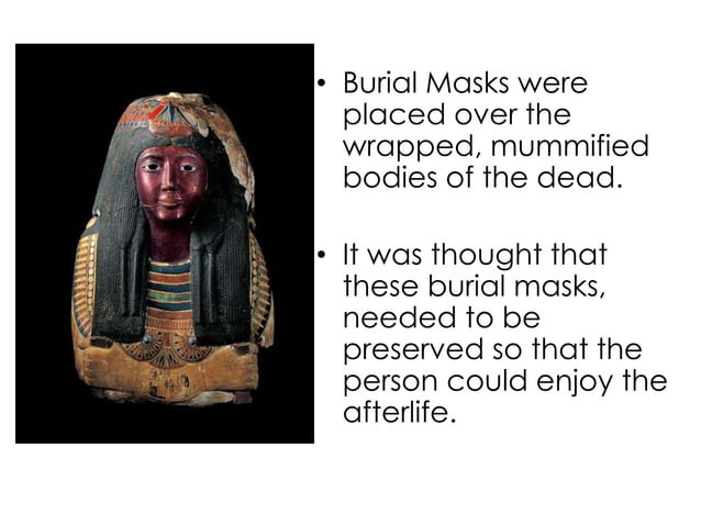 Egyptian Burial masks | PPTX | Death, Injury, or Military Conflict ...