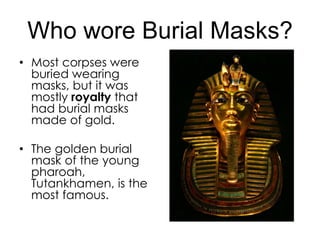 Egyptian Burial masks | PPTX