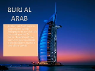 Burj al arab technology homework | PPTX