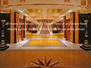 Burj al arab technology homework | PPTX