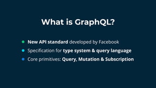 GraphQL and its schema as a universal layer for database access | PPT