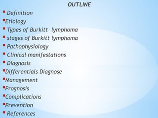 BURKITT LYMPHOMA. -1.pptx888888888888888888888888 | PPTX