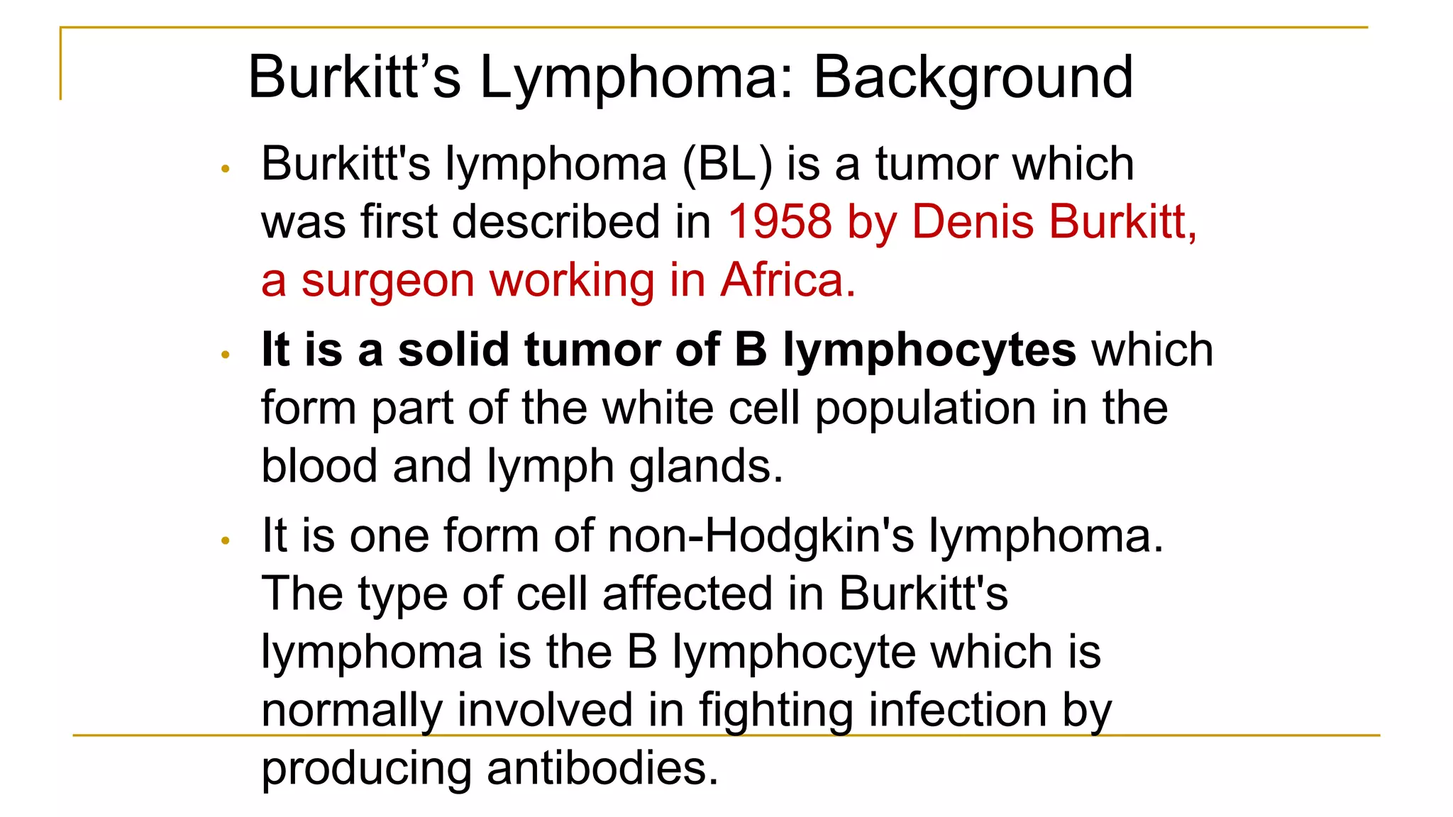 Burkitt Lymphoma GROUP A BATCH 2 PRESENTATION (1).pptx