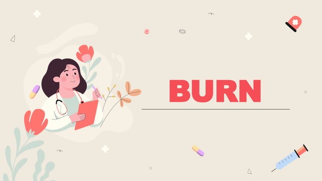 BURN definition, pathophysiology, medical management.pptx