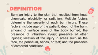 BURN definition, pathophysiology, medical management.pptx