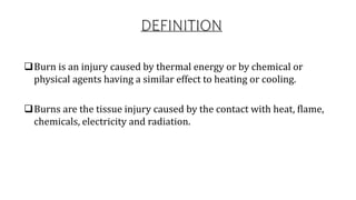 BURN details types and definition and all | PPTX | First Aid | Injuries