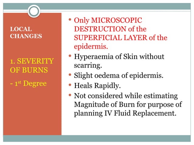 BURN 2 PATHOLOGY LOCAL CHANGES DR PRATIK.pptx