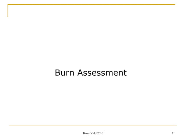 Burn assessment and management | PPT | First Aid | Injuries