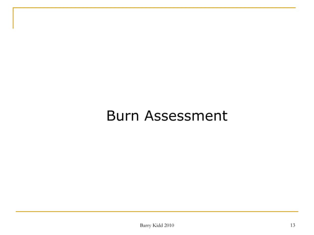 Burn assessment and management | PPT | First Aid | Injuries