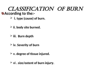 BURN by kng KYR-1.ppt,degrees of burning,classification of burns | PPT