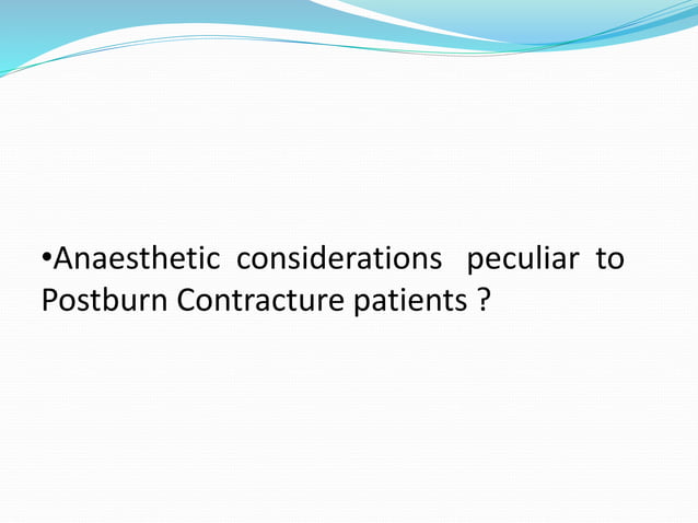 a case of burn with post burn contracture posted for surgery | PPTX ...