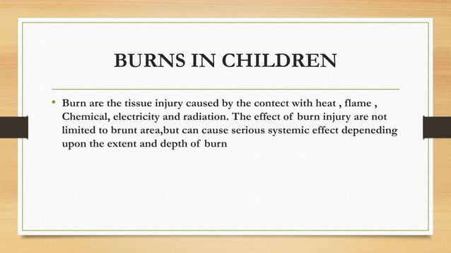 Burn in children | PPTX | First Aid | Injuries