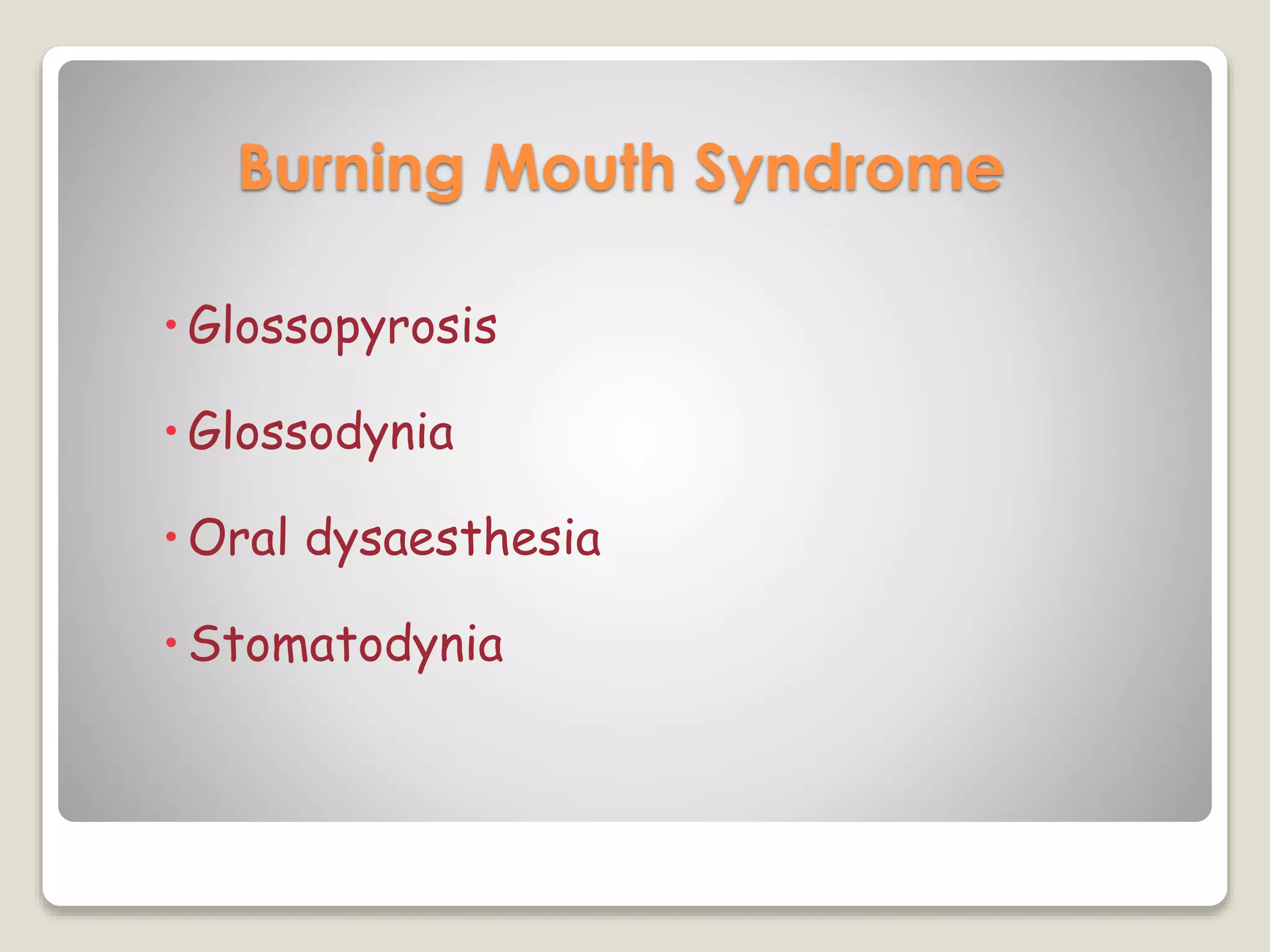 Burning mouth syndrome | PPTX