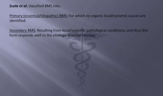 BURNING MOUTH SYNDROME, GLOSSODYNIA AND GLOSSOPYROSIS_112752.pptx